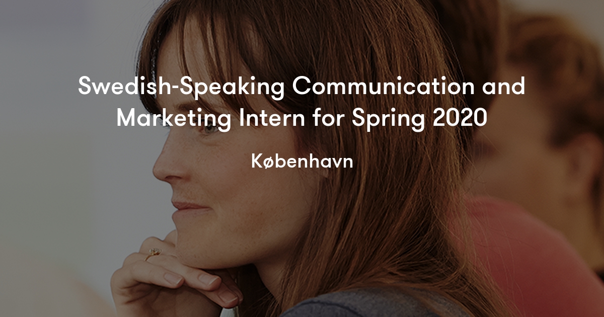 Swedish-Speaking Communication and Marketing Intern for Spring 2020 ...