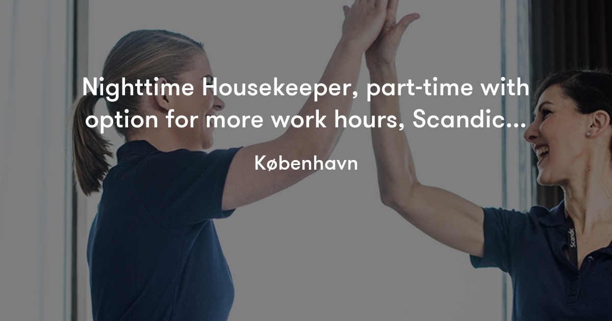 Nighttime Housekeeper, part-time with option for more work hours ...