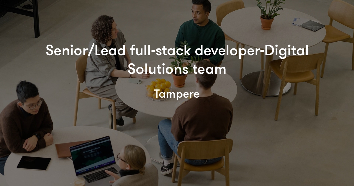 Senior/Lead full-stack developer-Digital Solutions team - Futurice ...