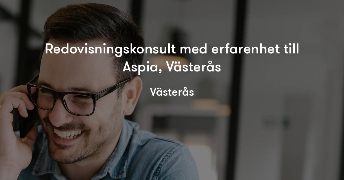 Redovisningskonsult med erfarenhet till Aspia, Västerås - Aspia | Jobylon