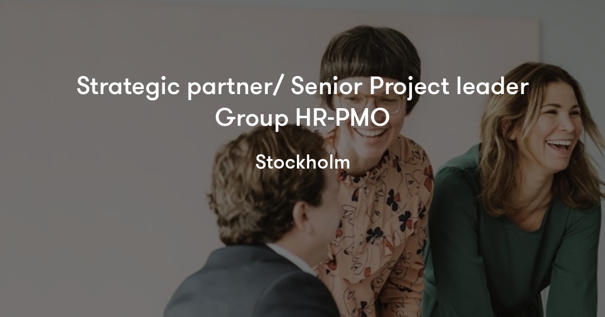 Strategic partner/ Senior Project leader Group HR-PMO - Scandic Hotels Group | Jobylon