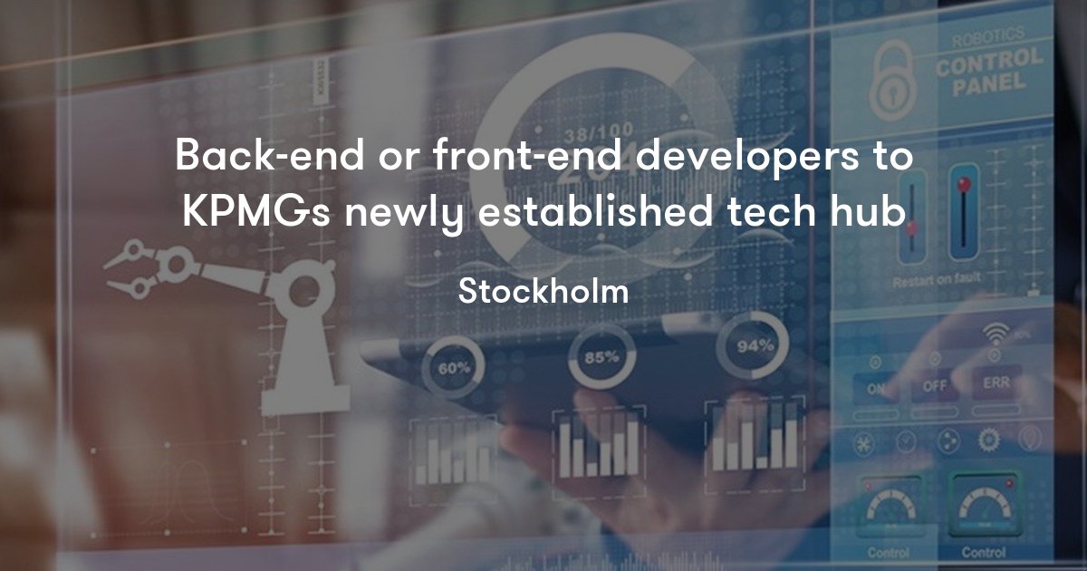 Back-end or front-end developers to KPMGs newly established tech hub ...