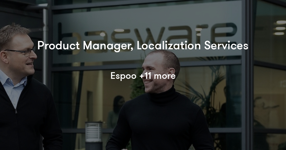 Product Manager, Localization Services - Basware | Jobylon