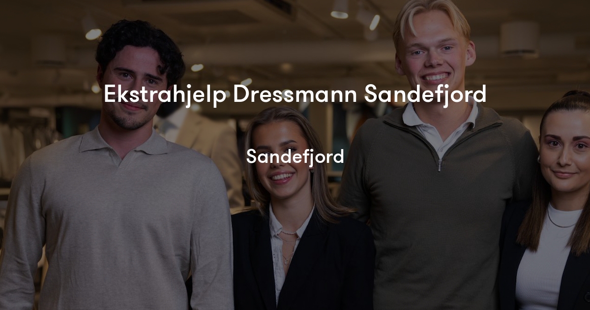 Ekstrahjelp Dressmann Sandefjord - Dressmann | Jobylon