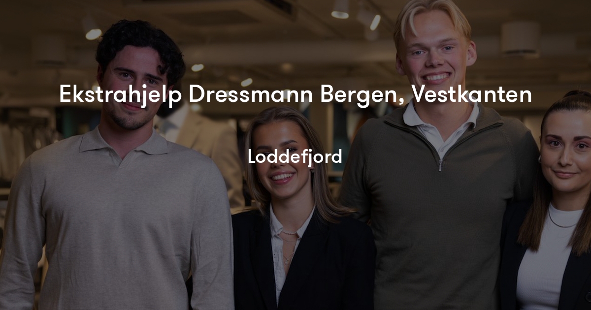 Ekstrahjelp Dressmann Bergen, Vestkanten - Dressmann | Jobylon