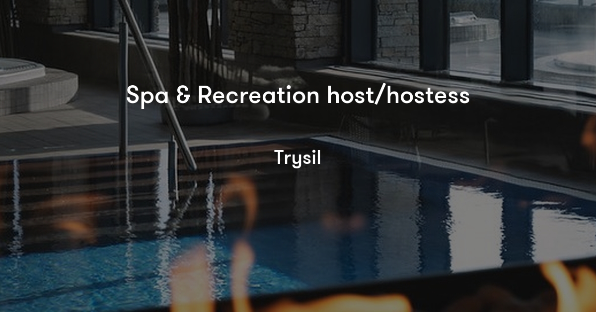 Spa & Recreation host/hostess - SkiStar | Jobylon