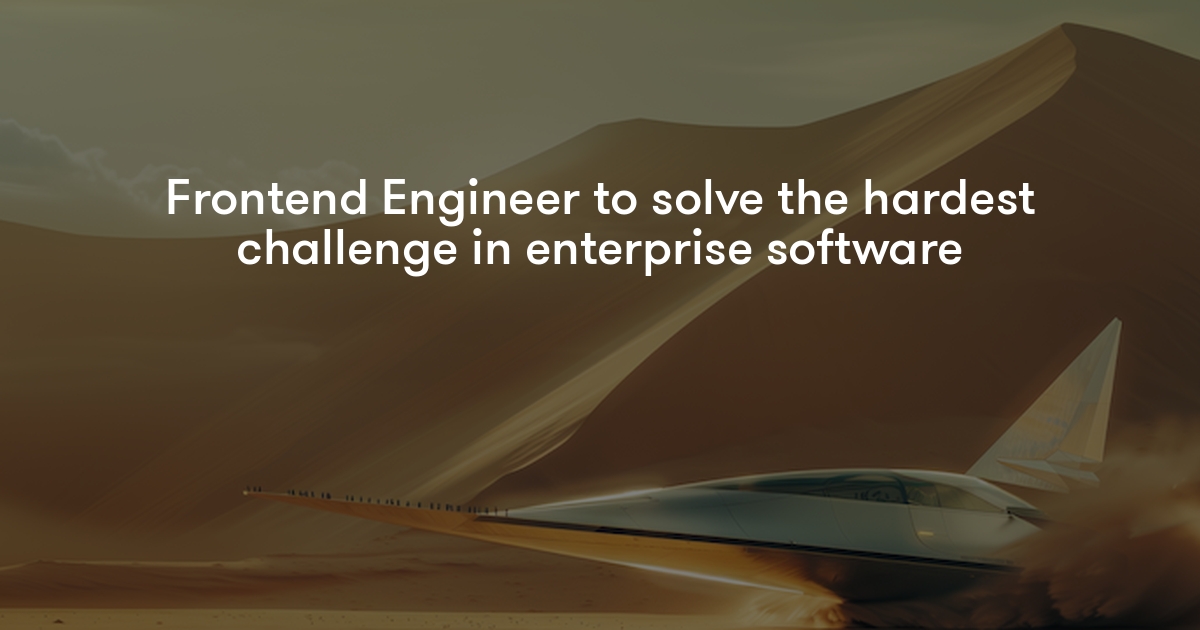 Frontend Engineer to solve the hardest challenge in enterprise software - Planhat | Jobylon