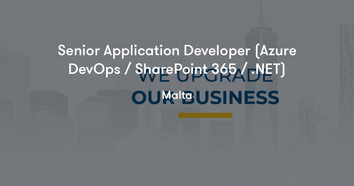Senior Application Developer (Azure DevOps / SharePoint 365 / .NET ...