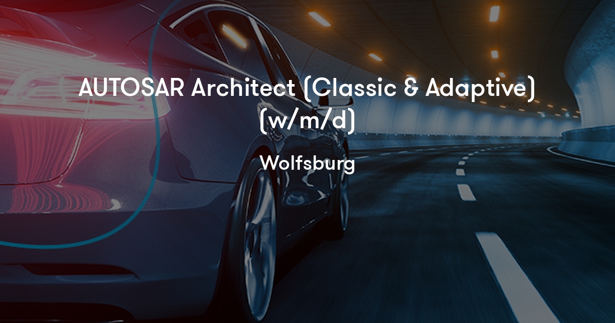 AUTOSAR Architect (Classic & Adaptive) (w/m/d) - Capgemini Engineering ...