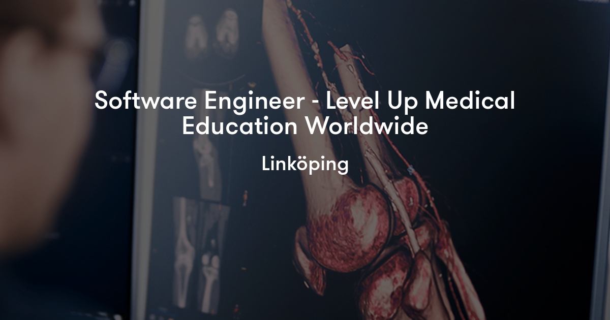 Software Engineer - Level Up Medical Education Worldwide - Sectra | Jobylon