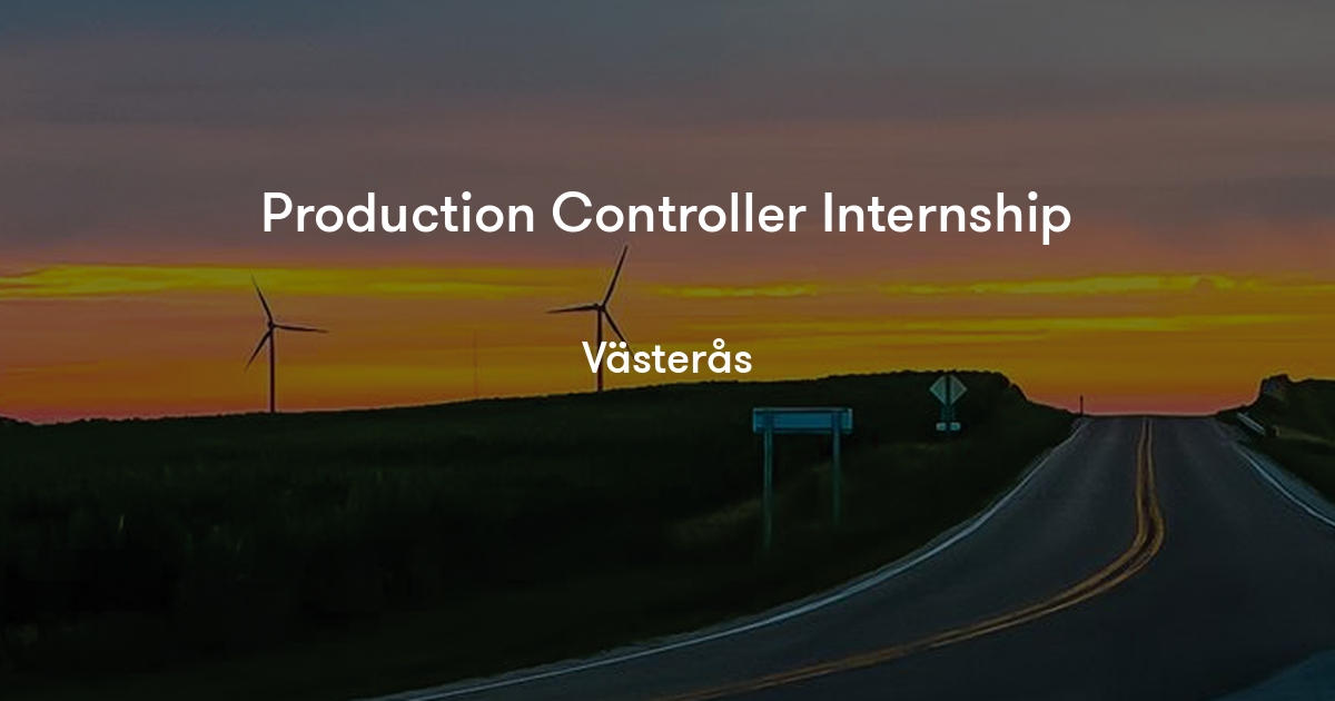Production Controller Internship - Northvolt | Jobylon