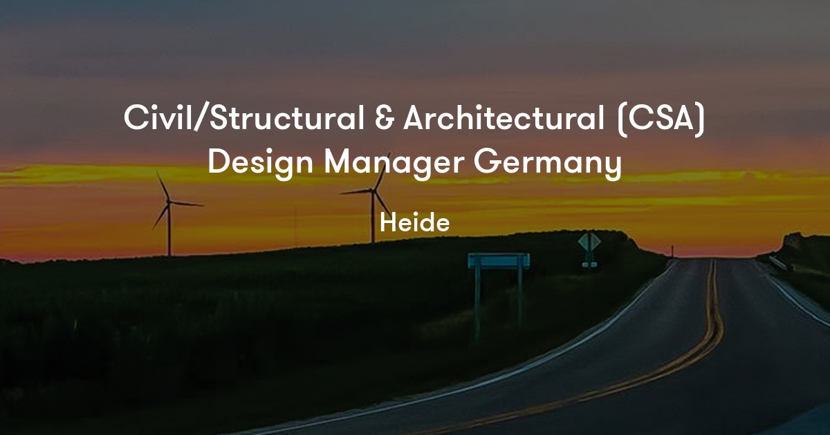 Civil/Structural & Architectural (CSA) Design Manager Germany ...