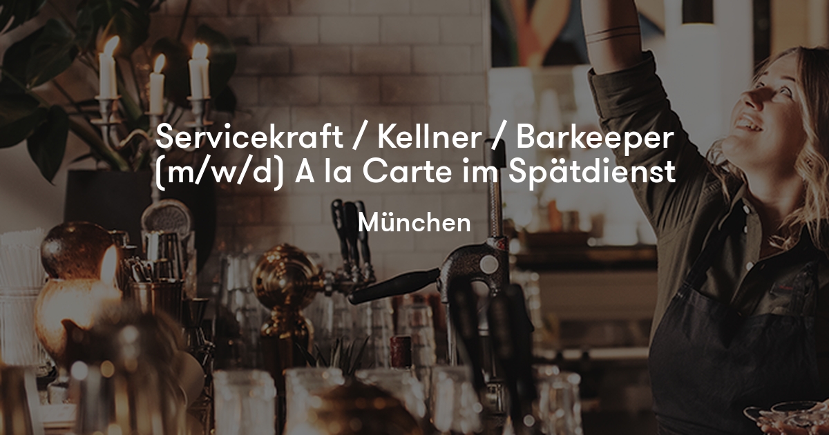 Servicekraft / Kellner / Barkeeper (m/w/d) A la Carte im Spätdienst ...