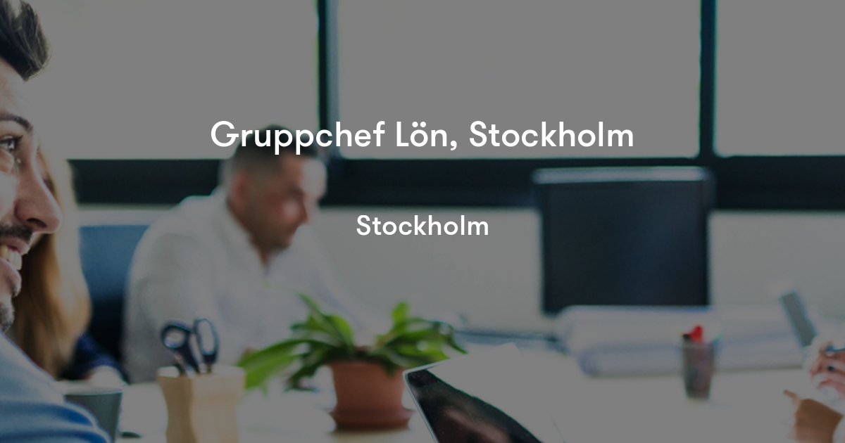 Gruppchef Lön, Stockholm - Aspia | Jobylon