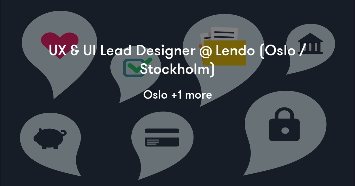UX & UI Lead Designer @ Lendo (Oslo / Stockholm) - Lendo | Jobylon