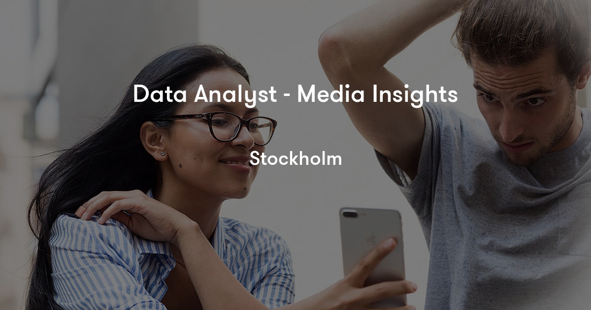 Data Analyst - Media Insights - Schibsted | Jobylon