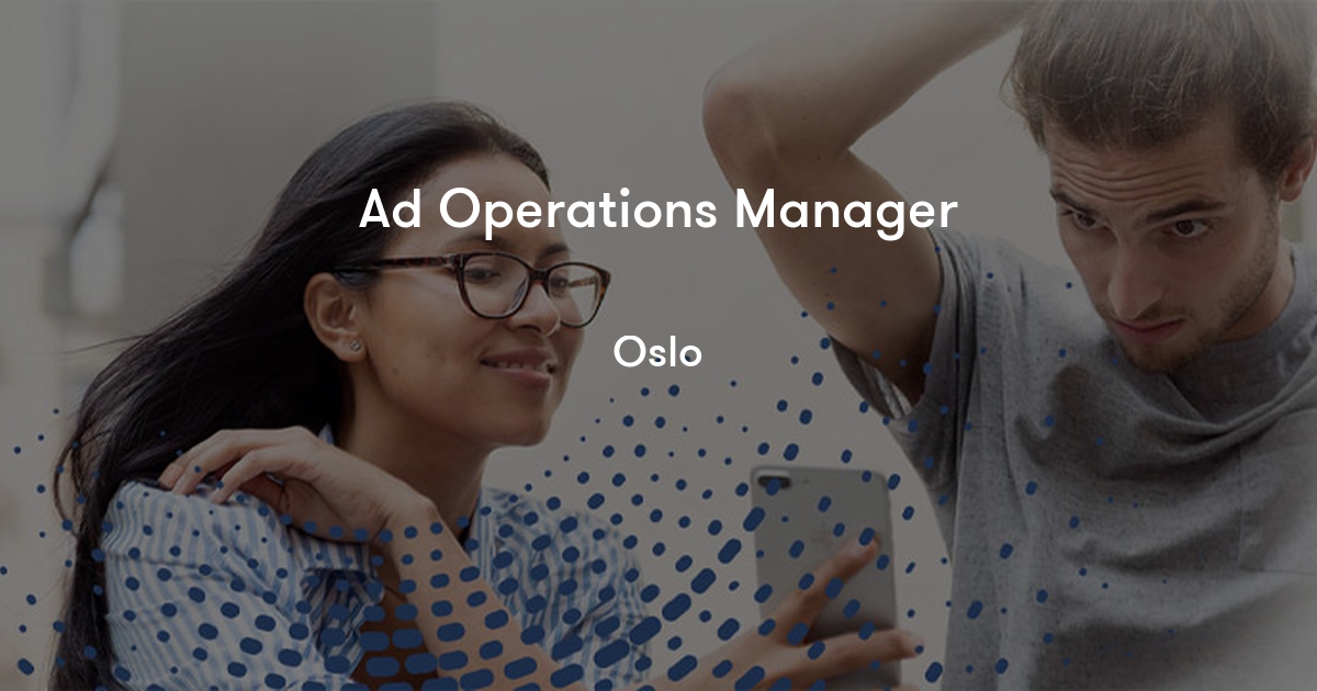 Ad Operations Manager - Schibsted | Jobylon