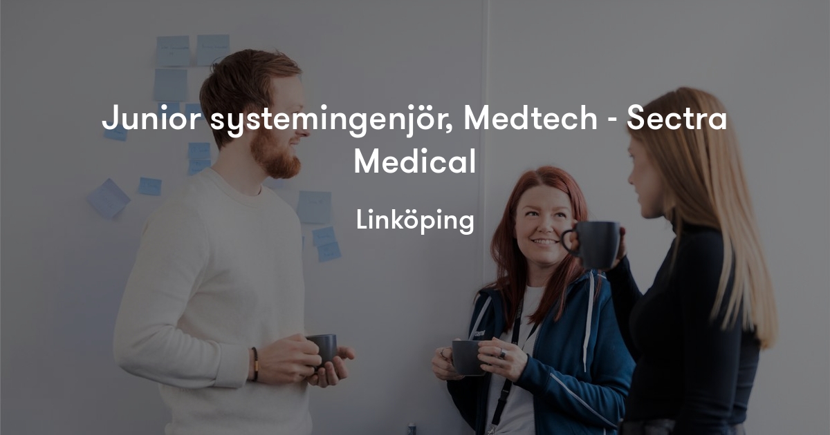 Junior systemingenjör, Medtech - Sectra Medical - Sectra | Jobylon