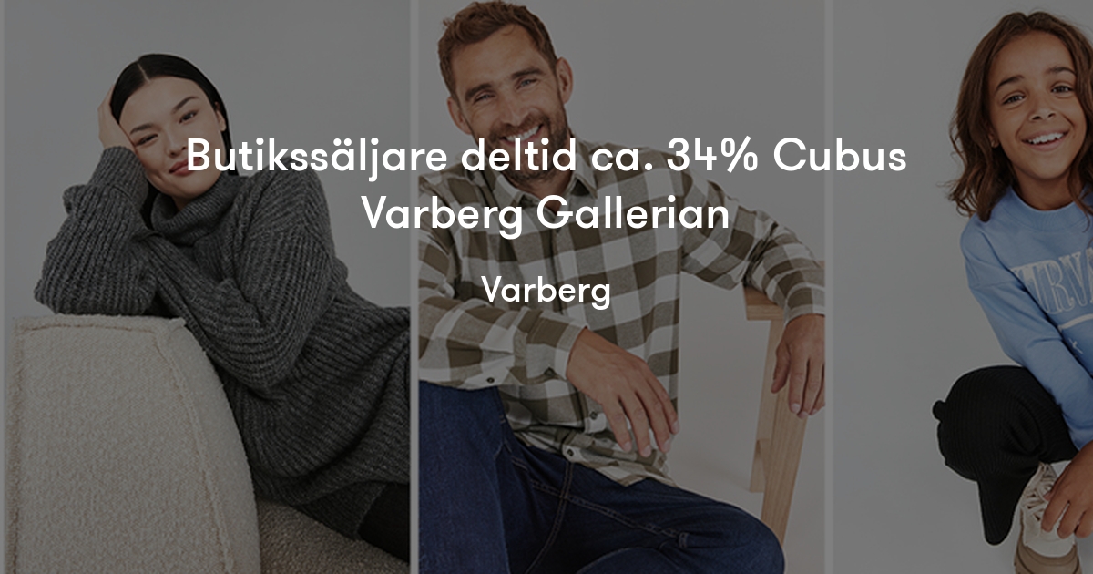 Butikssäljare deltid ca. 34% Cubus Varberg Gallerian - Cubus | Jobylon