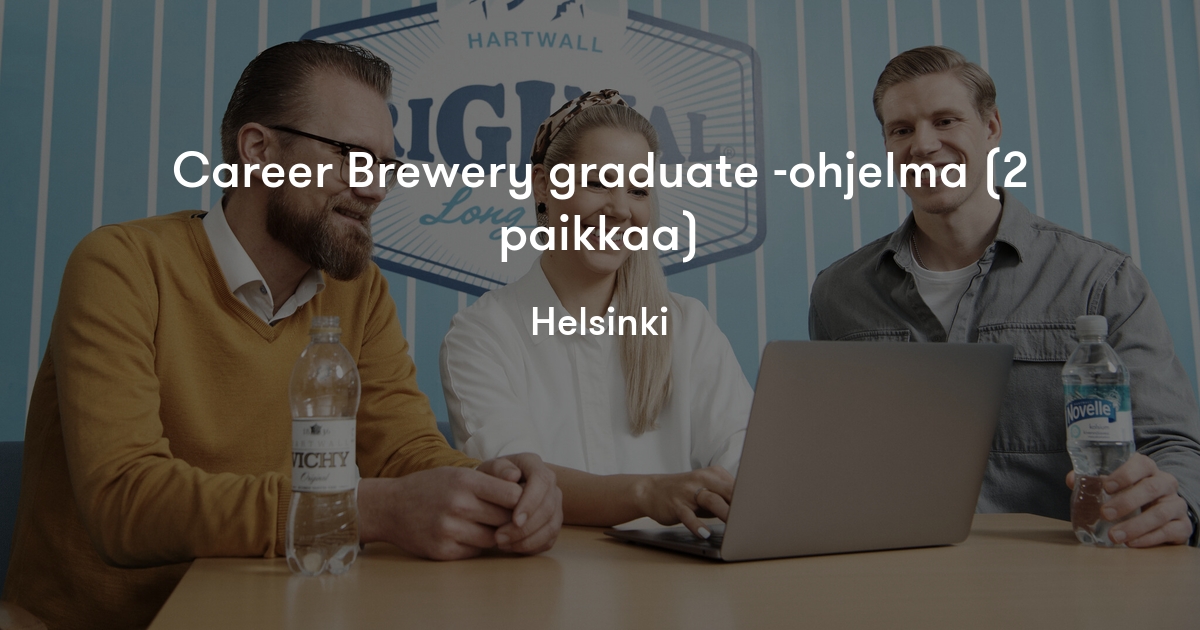 Career Brewery graduate -ohjelma (2 paikkaa) - Hartwall | Jobylon