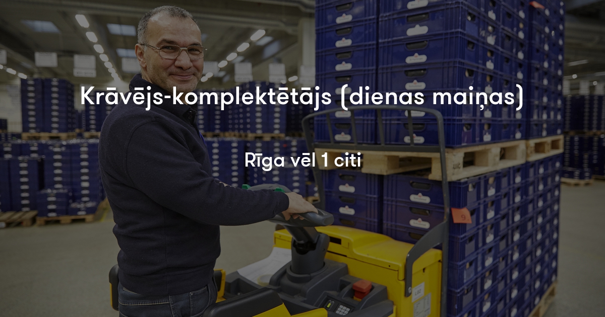 Krāvējs-komplektētājs (dienas maiņas) - AS Hanzas Maiznīcas | Jobylon