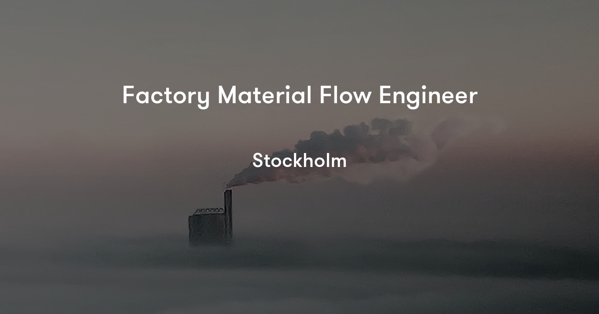 Factory Material Flow Engineer - Northvolt | Jobylon
